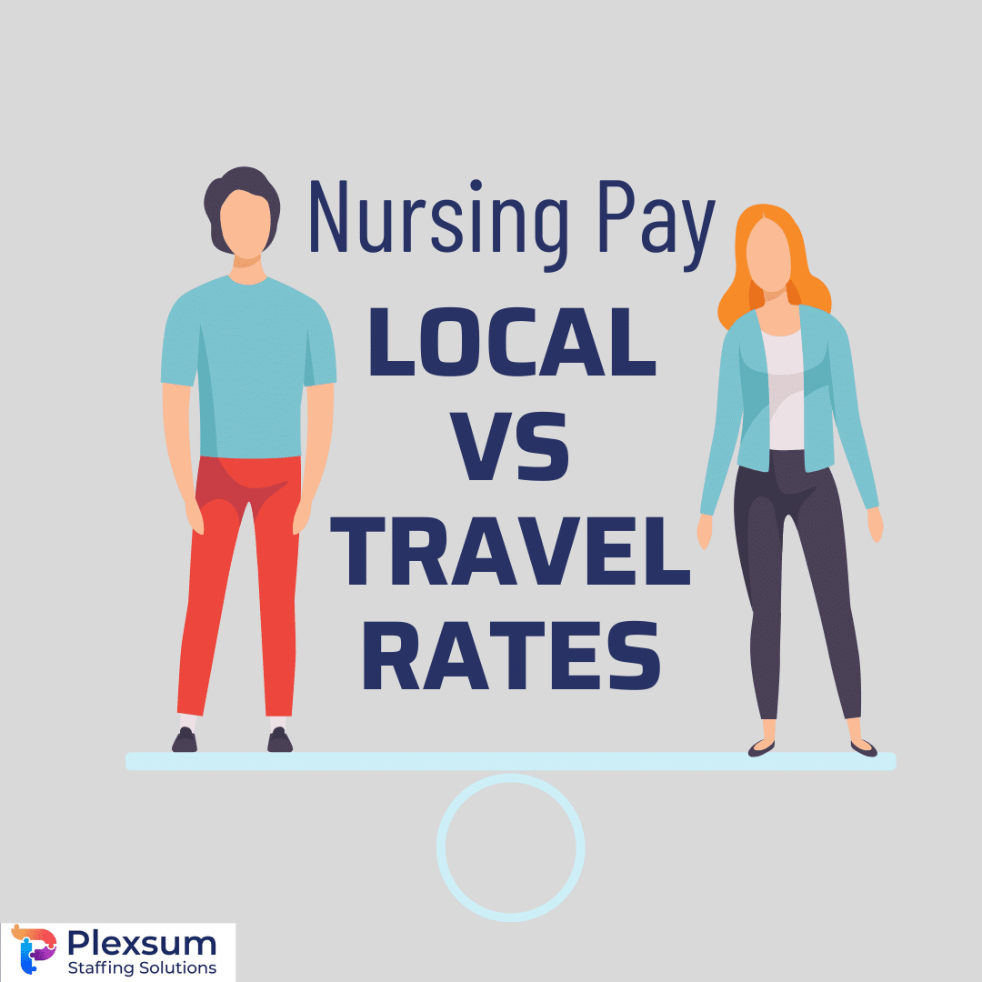 How Travel Nurse Pay Works: Understanding Local vs. Travel Rates ...